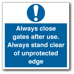 Always close gates after use sign. - Direct Signs
