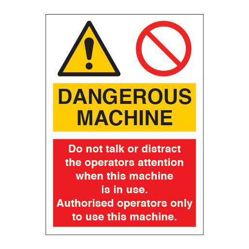 Dangerous Machine Do Not Talk or Distract The... Sign - Direct Signs