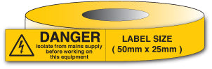 DANGER Isolate from Mains Supply Before Working on This Equipment Sign ...